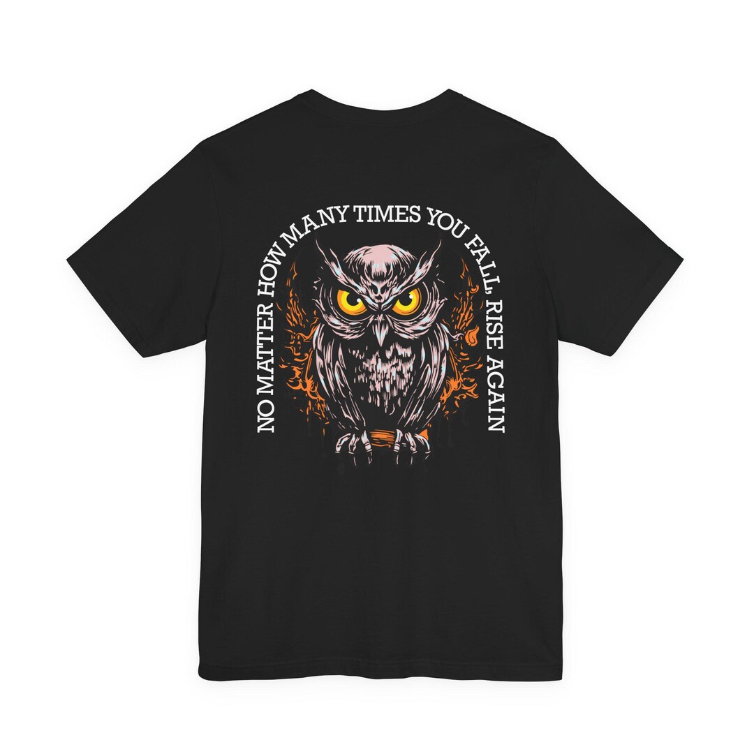 Owl Motivational T-shirt – Fearless Owl Graphic Tee – Inspirational ...