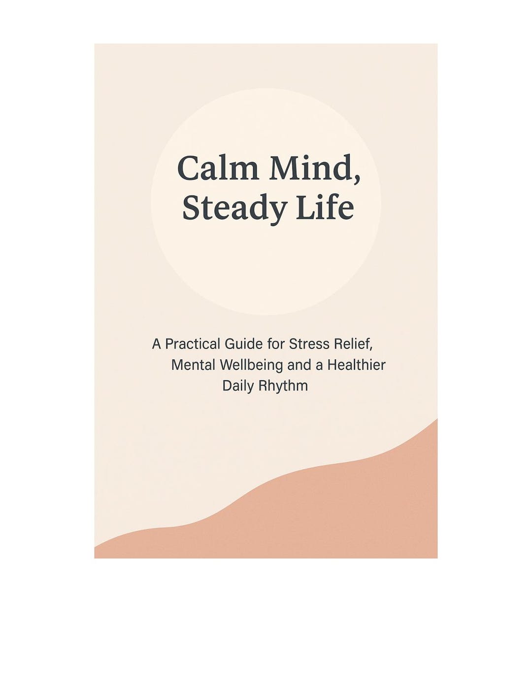 Calm Mind Steady Life – Stress Relief & Mindfulness Guide (digital ...