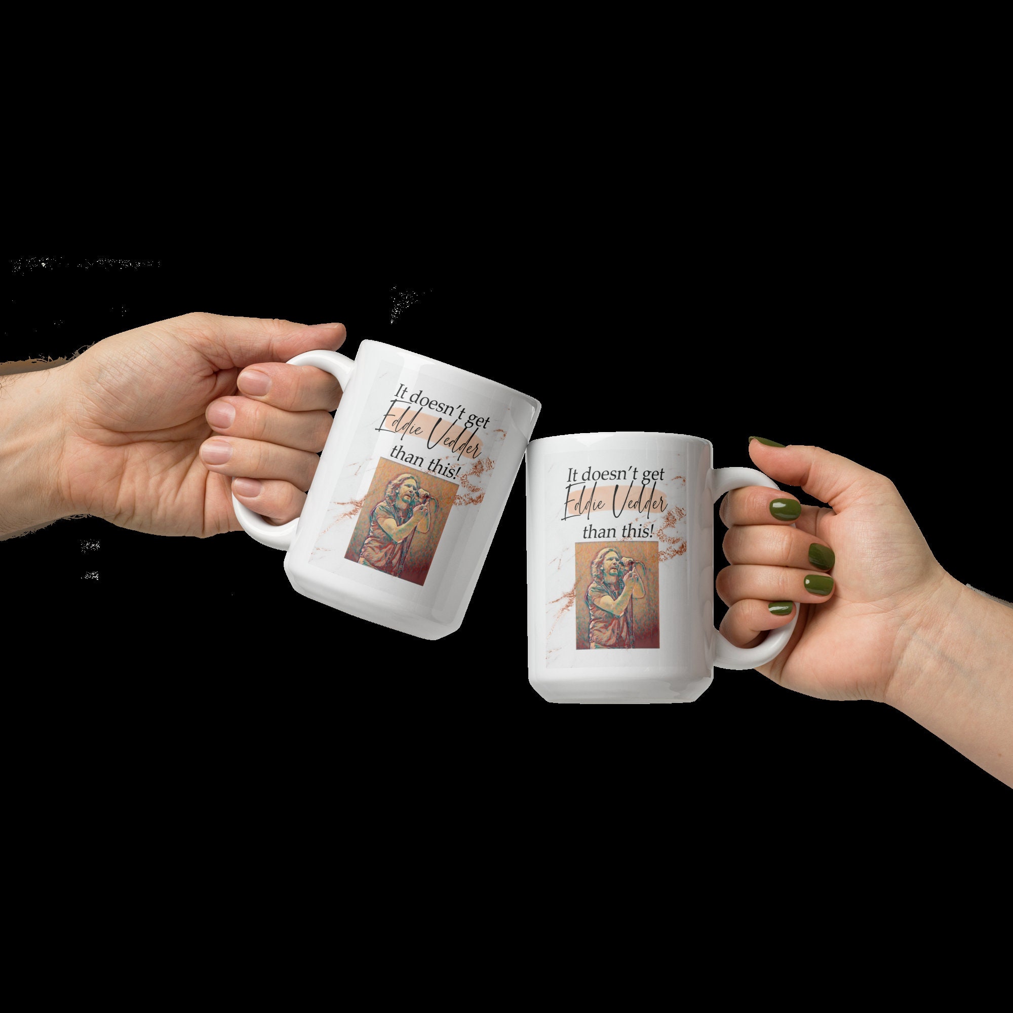 PJ Inspired White Glossy Mug/it Doesn't Get Eddie Vedder Than This/gift ...