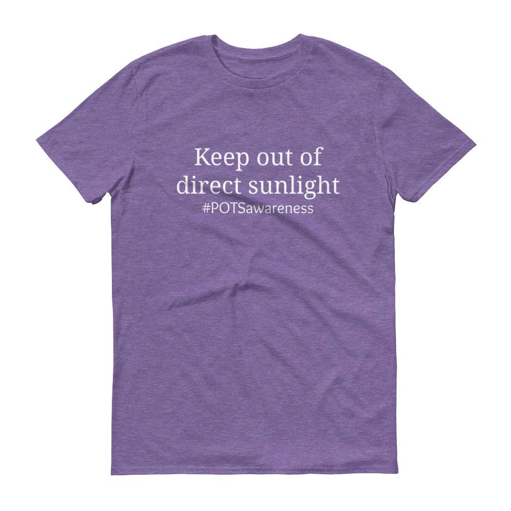 Keep Out of Direct Sunlight POTS Awareness Unisex Shirt | Etsy