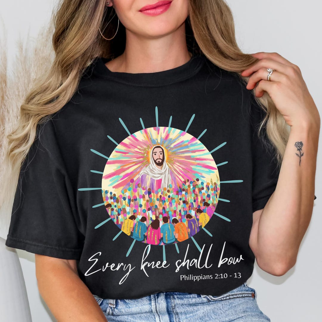 Every Knee Shall Bow Shirt • Philippians 2:10 Christian Tee • Scripture ...