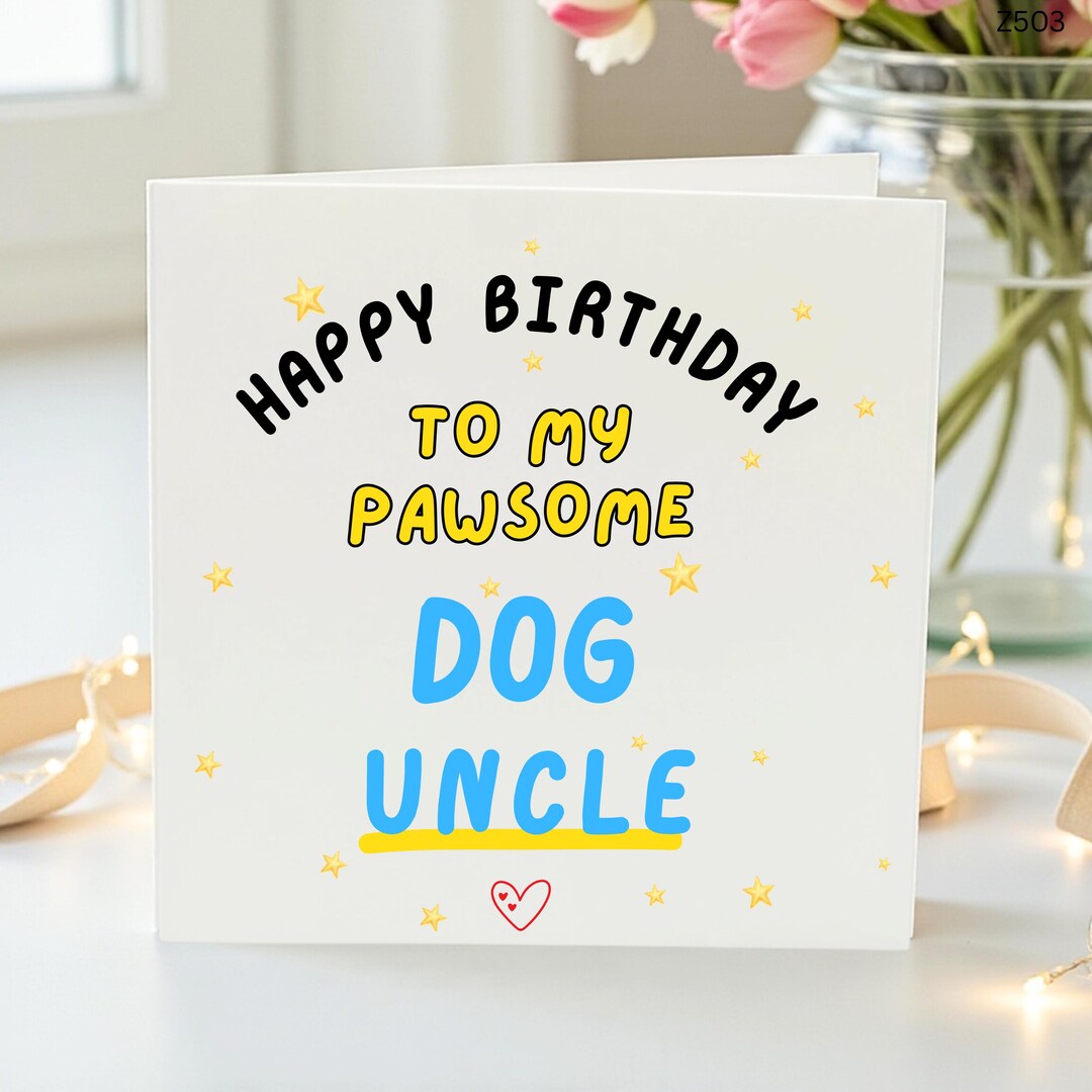 Happy Birthday Dog Uncle Card, Cute Dog Lover Card, Pawsome Dog Uncle ...