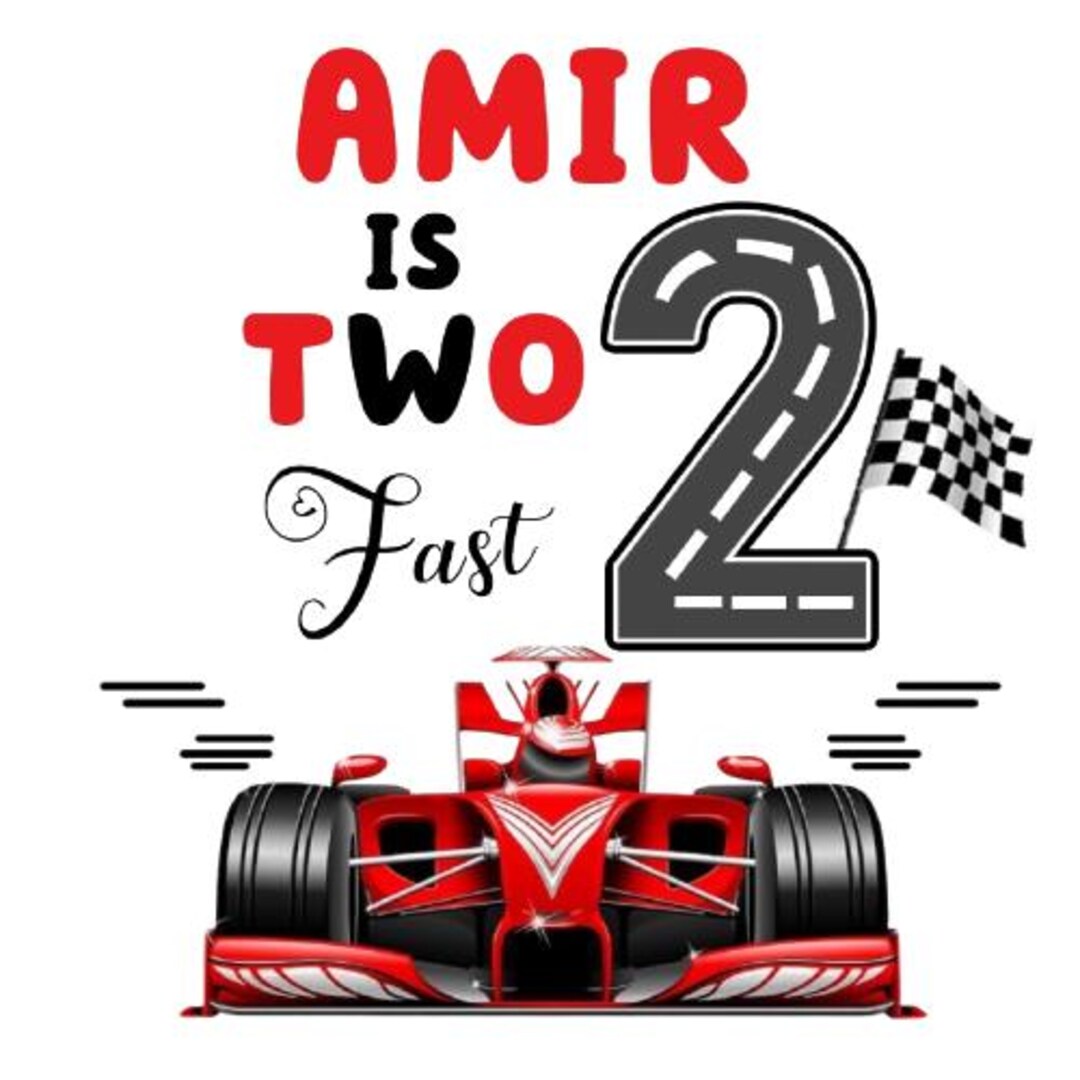 Amir is Two Fast Racing Theme Birthday Design Featuring Red Formula Car ...