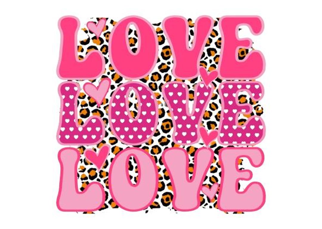 Love Love Love Pink Leopard Print Valentine Typography With Hearts Cute ...