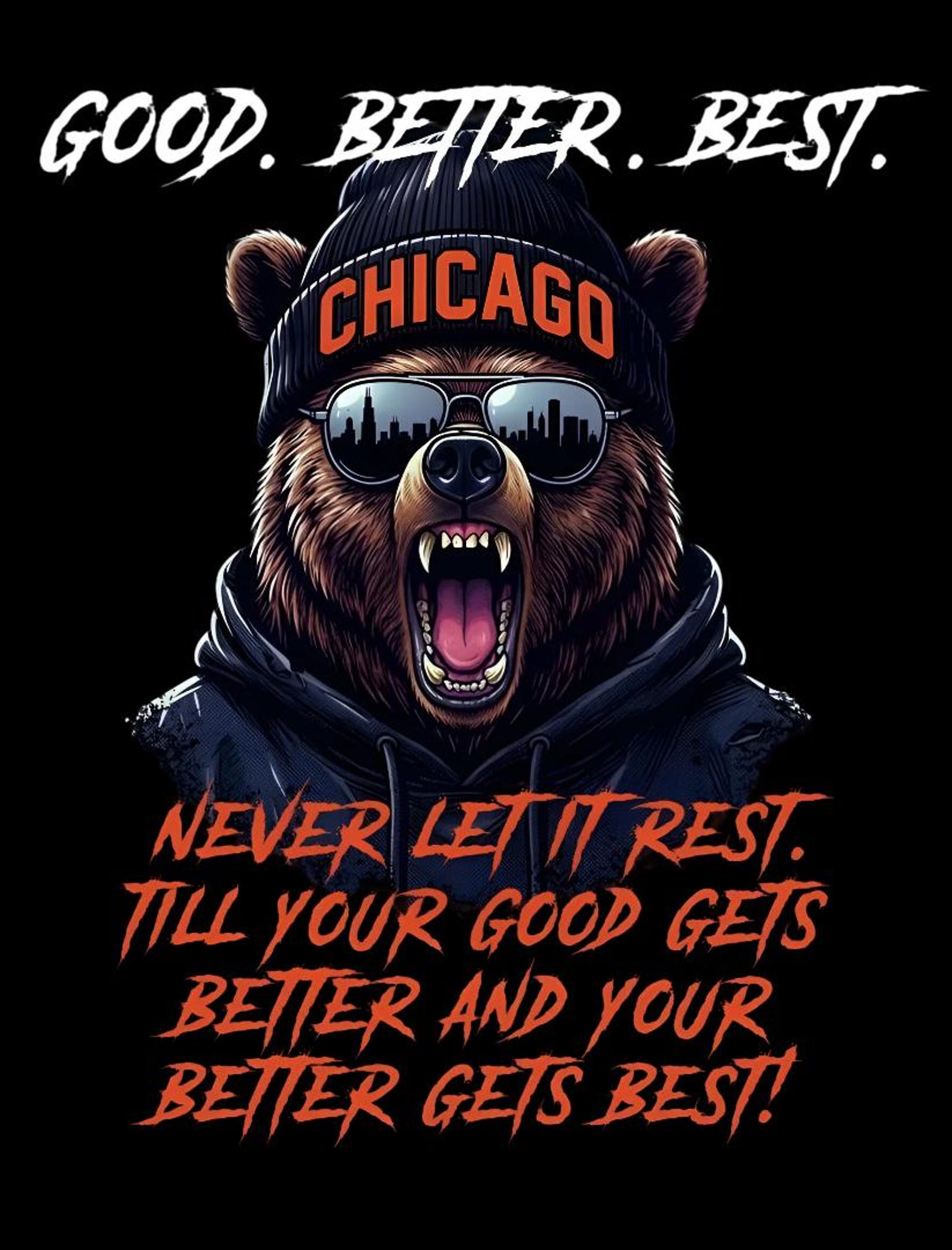 Good Better Best Motivational Bear Illustration Quote Streetwear Style ...