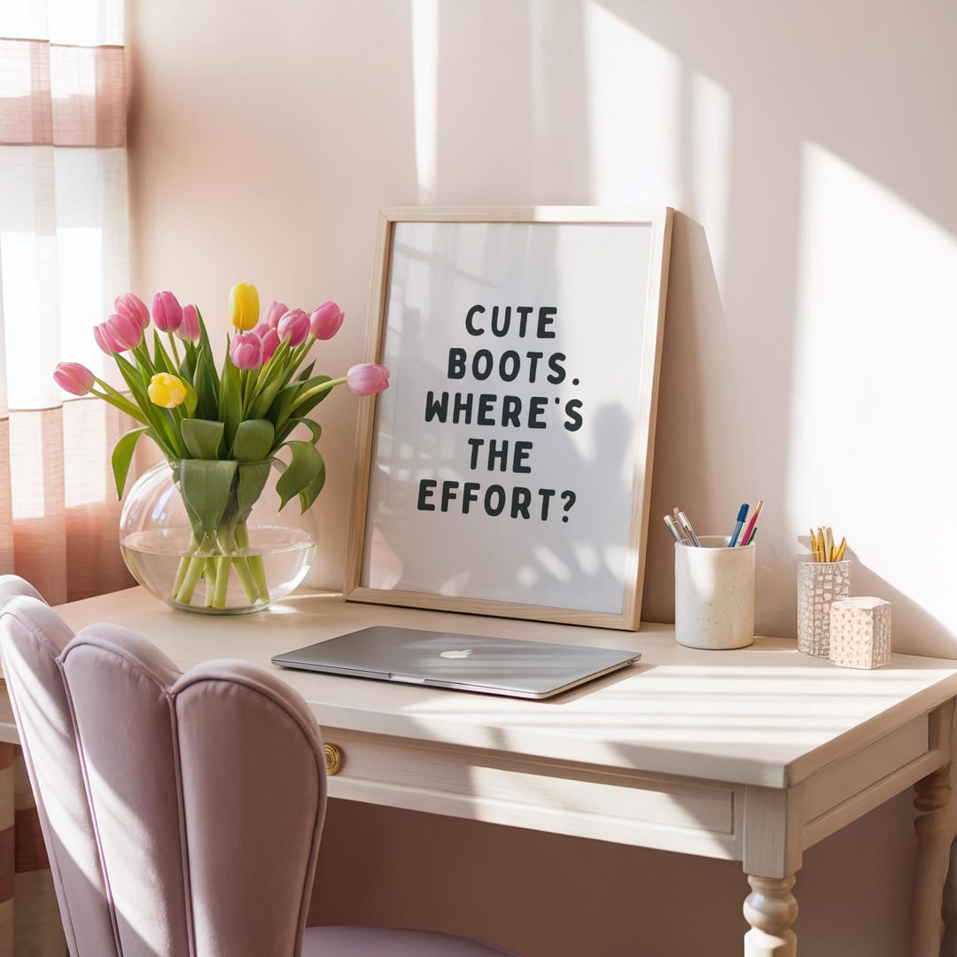 Cute Boots Where’s the Effort Printable | Sassy Cowgirl Quote Wall Art ...