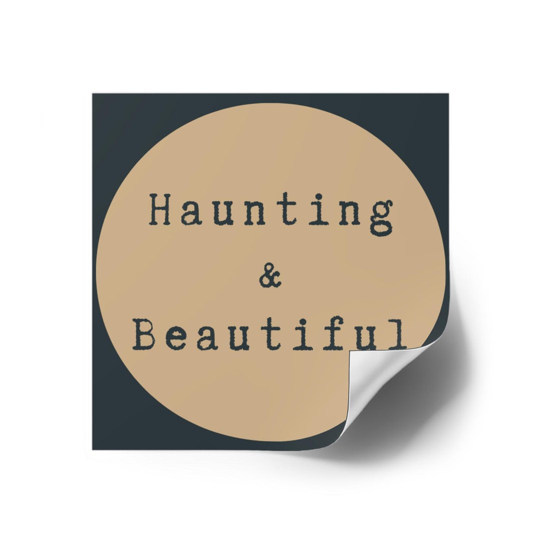 Haunting & Beautiful | Formulated Phrases Quote Sticker - Etsy