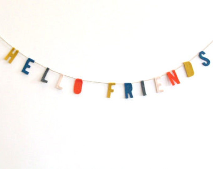 FREE SHIPPING Hello Friends Felt Banner Wall Hanging, Housewarming ...
