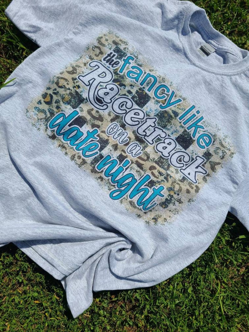Fancy Like the Racetrack on a Date Night Dirt Track Shirt - Etsy