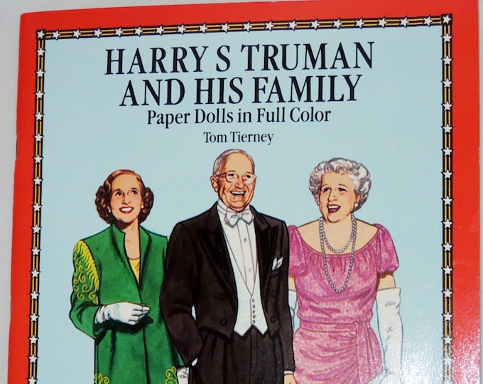 Harry S. Truman and His Family Paper Dolls in Full Color, Tom Tierney ...