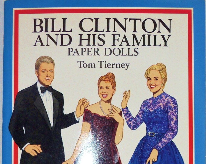 Bill Clinton and His Family Paper Dolls in Full Color, Tom Tierney - Etsy