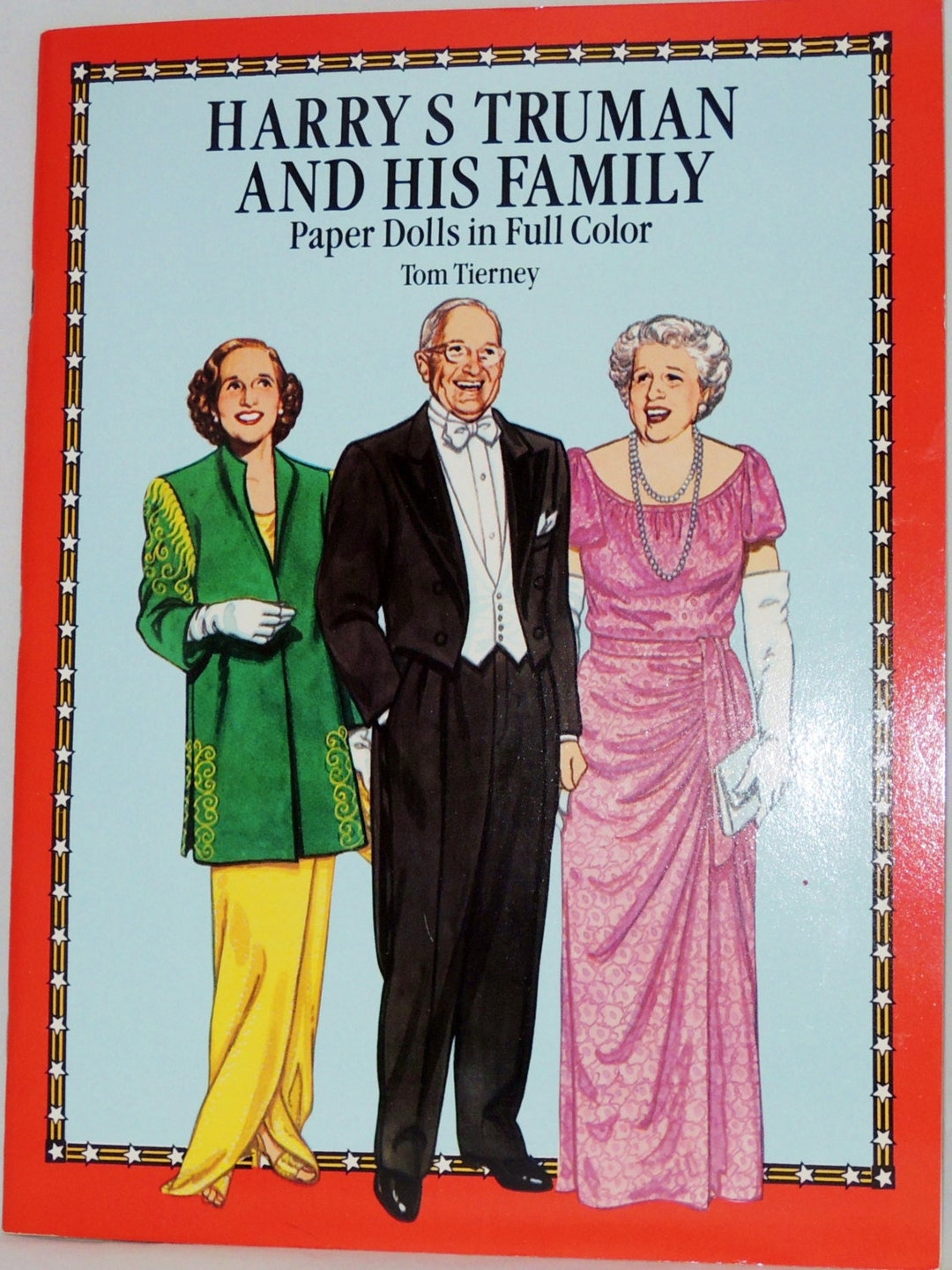 Harry S. Truman and His Family Paper Dolls in Full Color, Tom Tierney ...