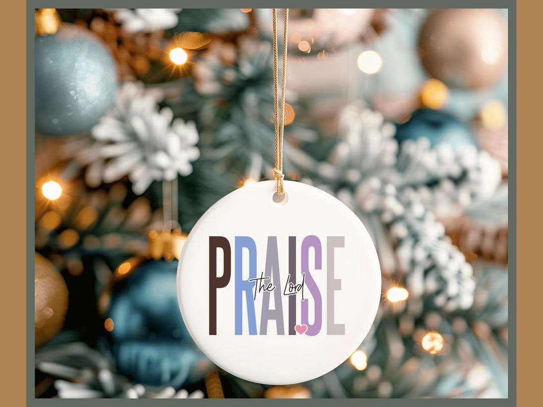 BOHO Christian Ornament, Praise the Lord Made to Worship Personalized ...