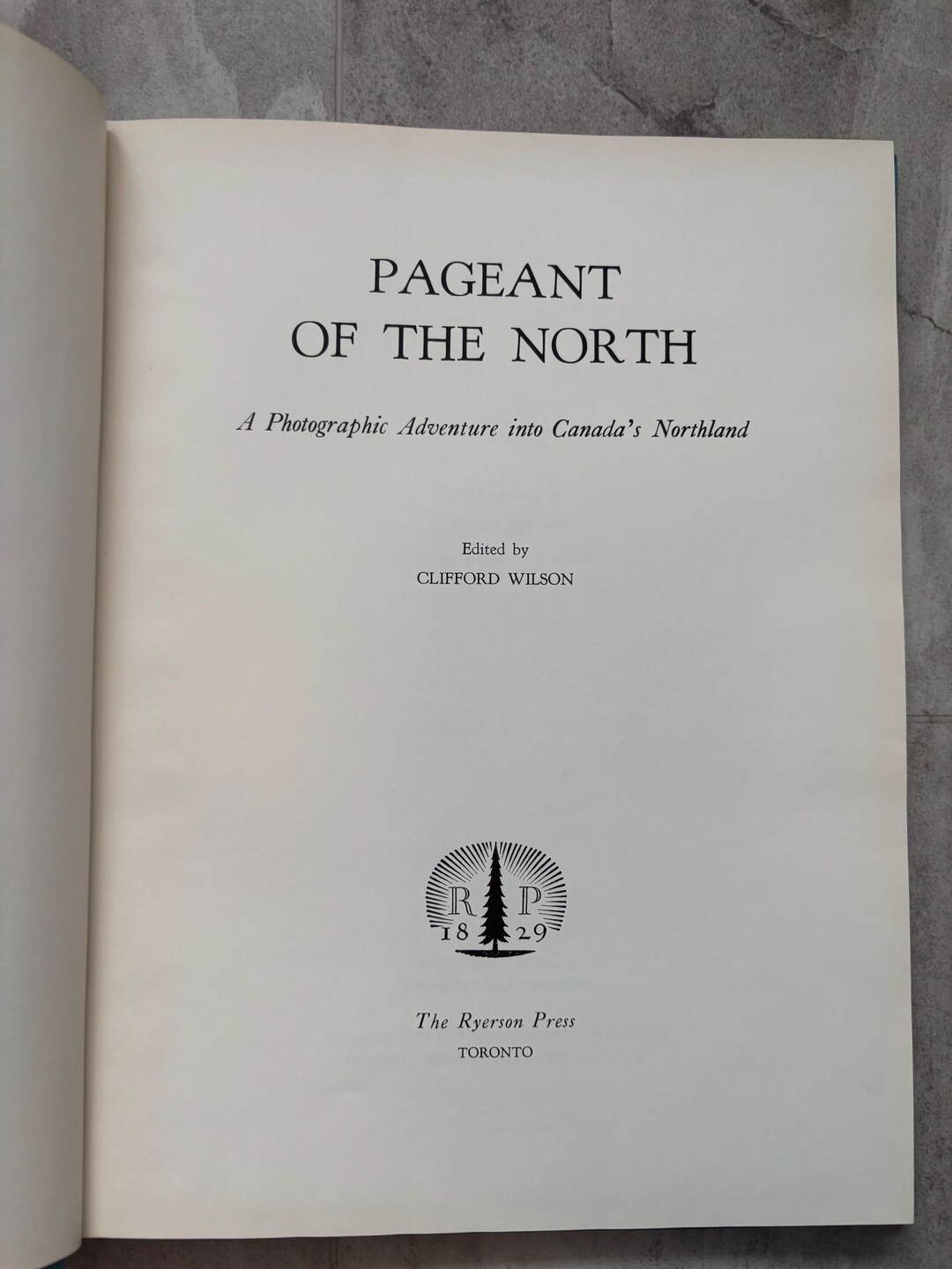 Pageant of the North A Photographic Adventure Into Canadas Northland by ...