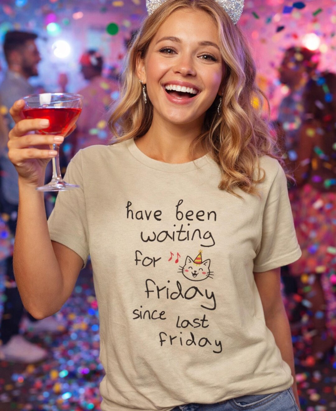 Have Been Waiting for Friday Since Last Friday T-shirt | Funny Weekend ...