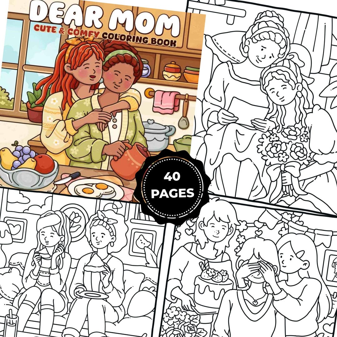 Dear Mom Coloring Book Printable – Cute & Comfy Coloring Pages | Mother ...