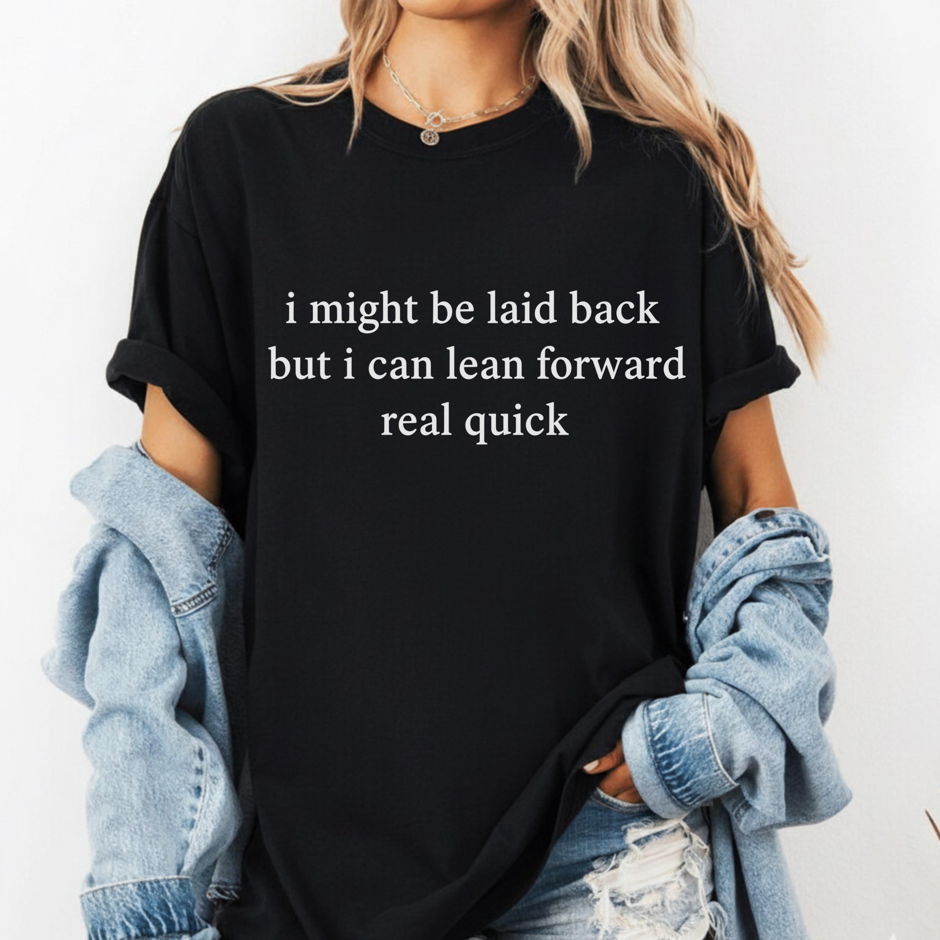 I Might Be Laid Back PNG SVG: Funny Sarcastic Quote Png Svg Minimal ...