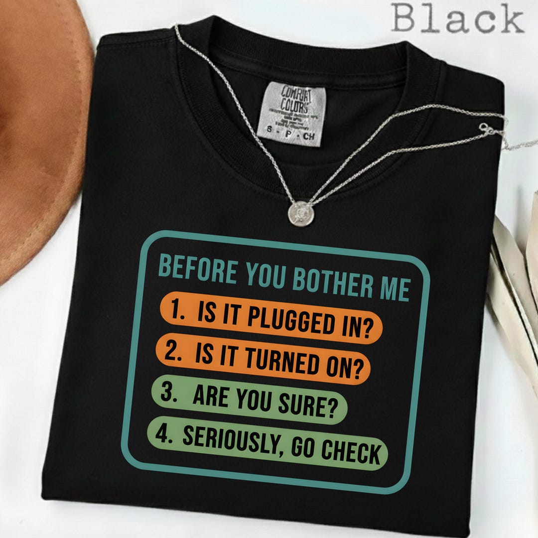 Before You Bother Me PNG SVG: Funny IT Troubleshooting Quote Png Svg ...