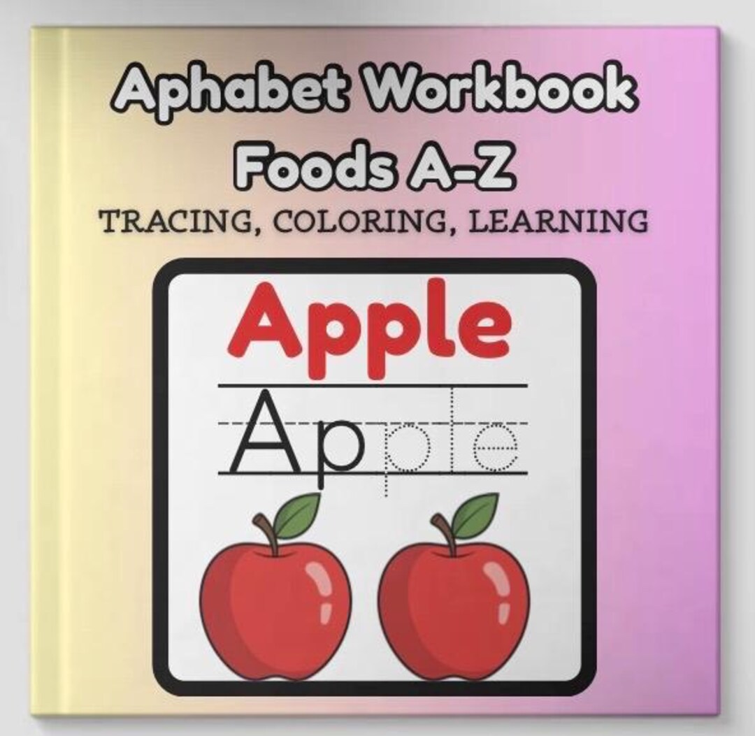 Children’s Workbook Foods A - Z / Tracing and Coloring Book / Children ...