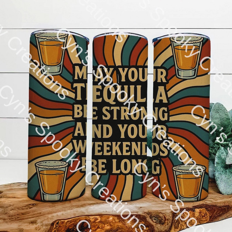 May Your Tequila Be Strong and Your Weekends Be Long Tumbler 20oz Funny ...