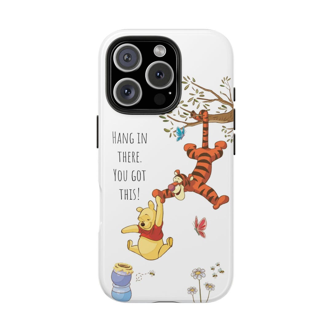 Winnie the Pooh & Tigger Hang in There Phone Case | Tough Phone Cases ...
