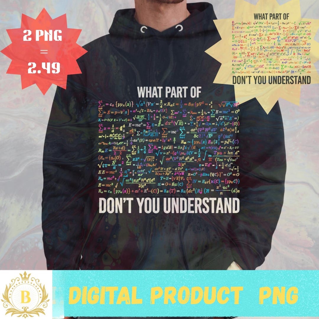 What Part of Don’t You Understand PNG, Funny Math Equation Design, Nerd ...