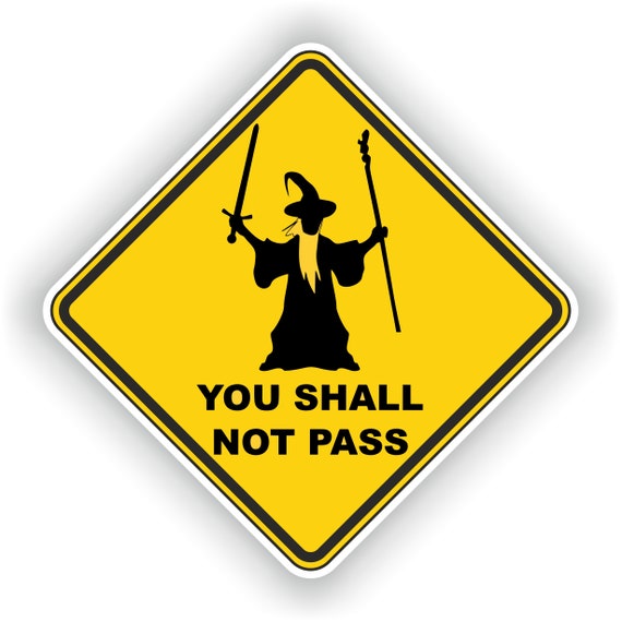 You Shall Not Pass Warning Sticker for Bumper Car Laptop Book | Etsy