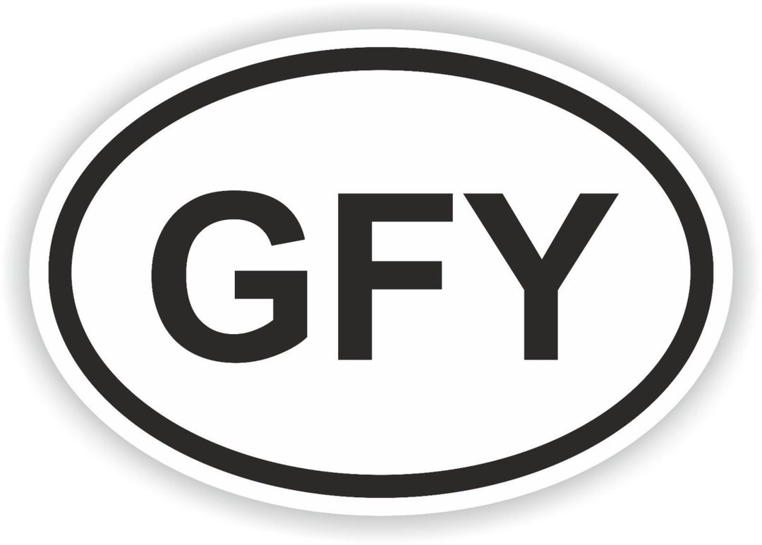 GFY Country Code Oval Attitude Funny Sticker Rude Offensive for Bumper ...