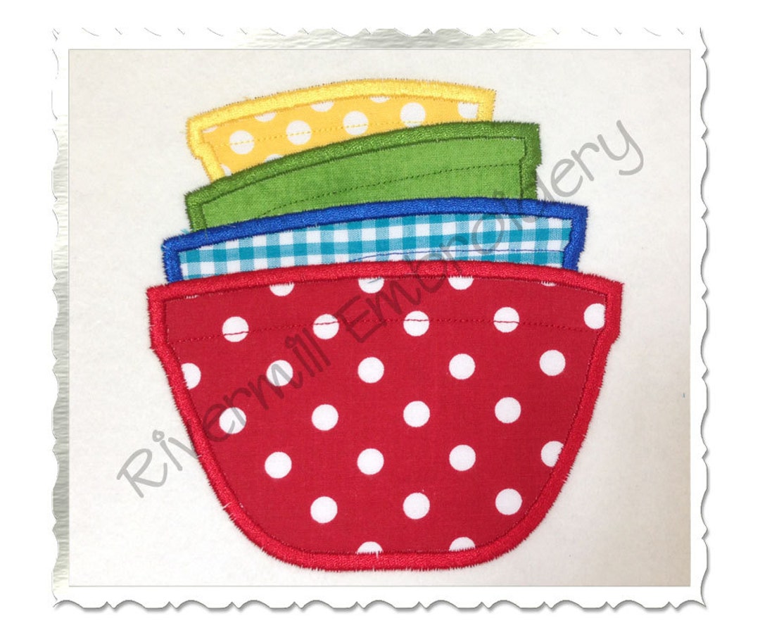 Applique Stacked Mixing Bowls Machine Embroidery Design - 4 Sizes ...