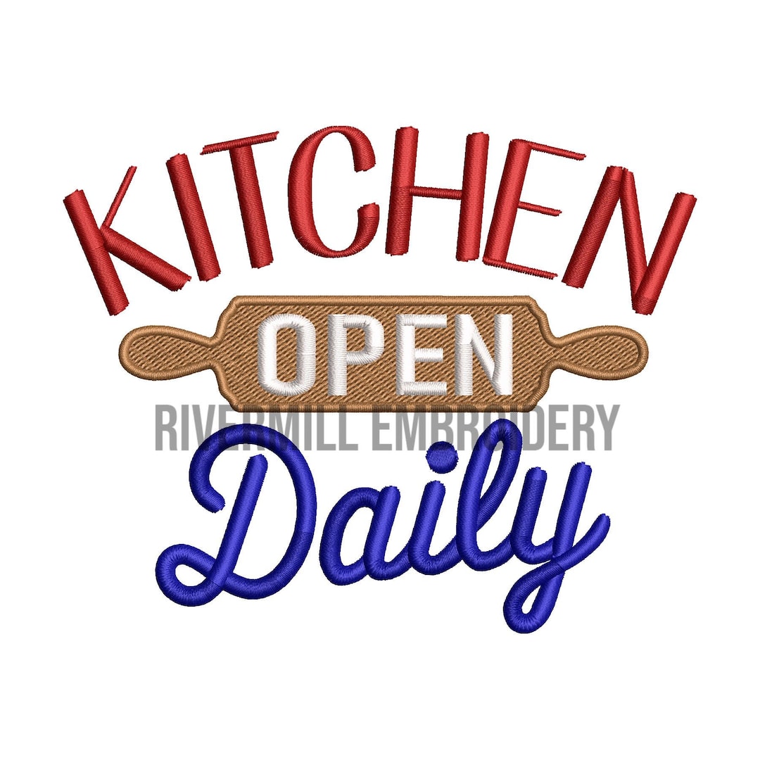 Kitchen Open Daily Machine Embroidery Design - 3 Sizes - Etsy