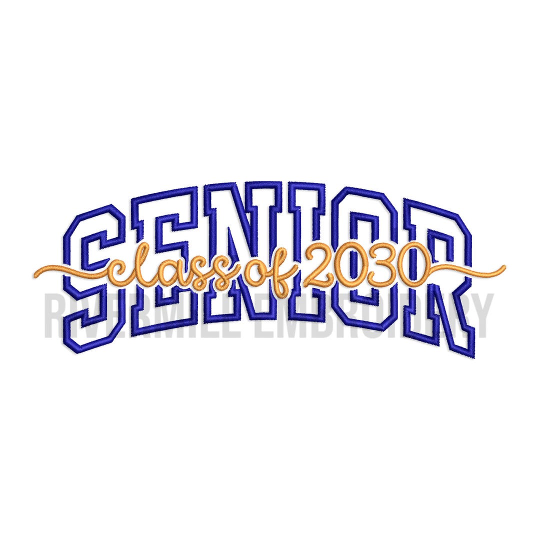 Senior Class of 2030 Machine Embroidery Design - 4 Sizes - Instant ...