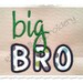 Big Bro Applique Machine Embroidery Design 4 Sizes - Etsy