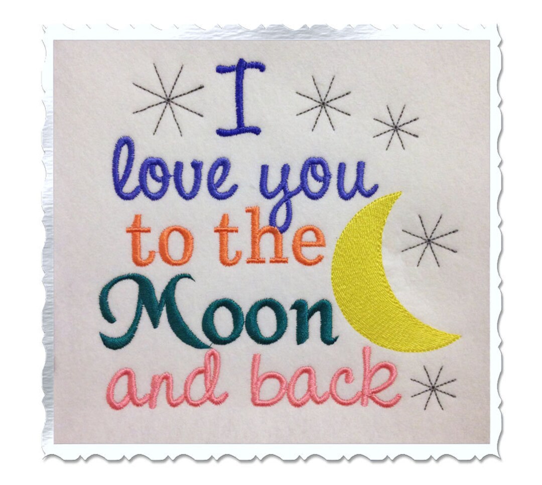 I Love You to the Moon & Back Machine Embroidery Design - 3 Sizes - Etsy