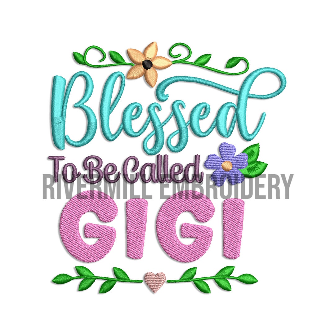 Blessed to Be Called Gigi Machine Embroidery Design - Etsy