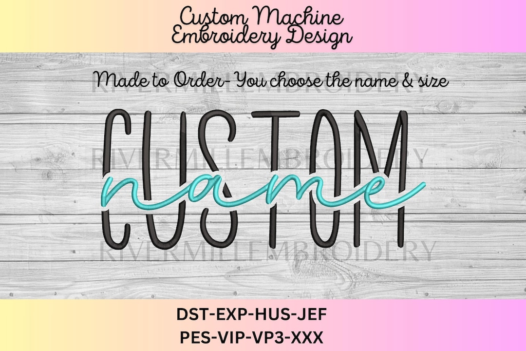 Custom Name Machine Embroidery Design - Made to Order - Tall Letters ...