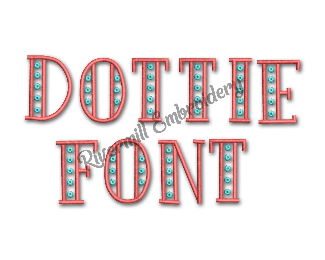 Dottie Machine Embroidery Font Monogram Alphabet - 3 Sizes - BX Files ...
