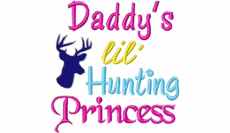 Daddy's Lil Hunting Princess Machine Embroidery Design - 4 Sizes - Etsy