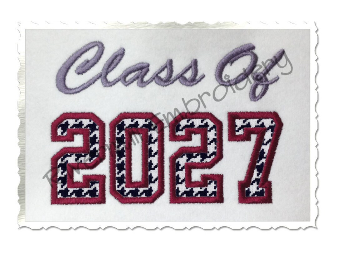 Class of 2027 Applique Machine Embroidery Design - 4 Sizes - Instant ...