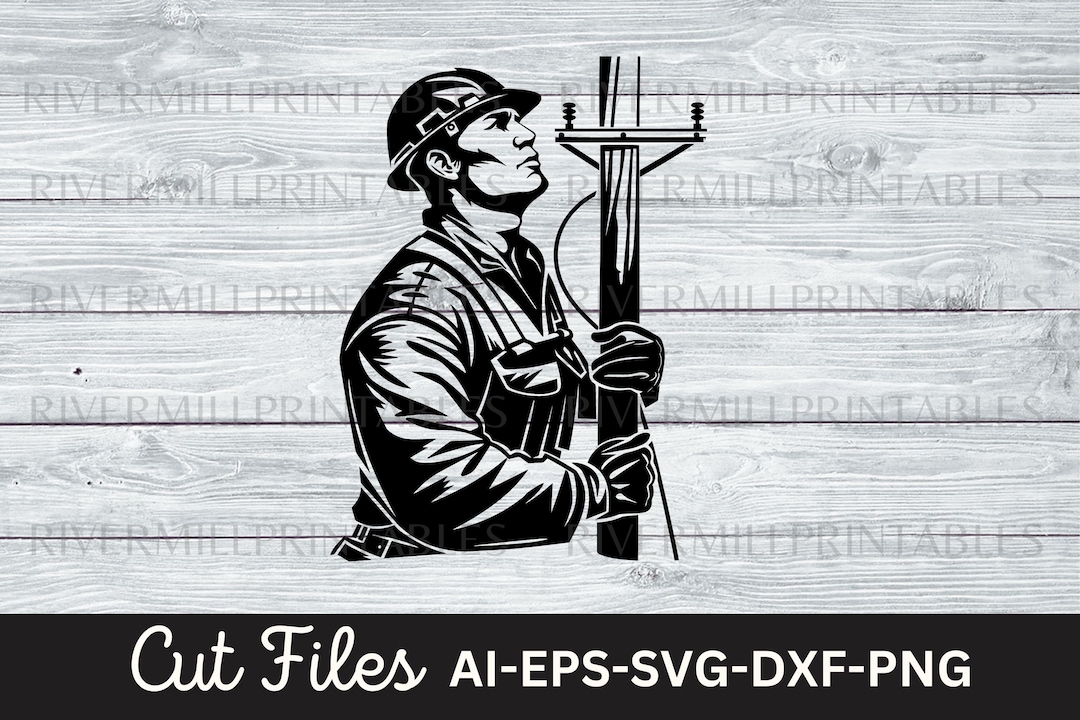 Lineman Line Man SVG EPS Cut File - Cricut Silhouette Stencil Vector ...
