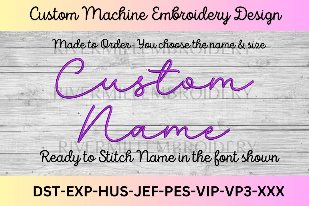 Custom Name Machine Embroidery Design File - Made to Order - Mountain ...