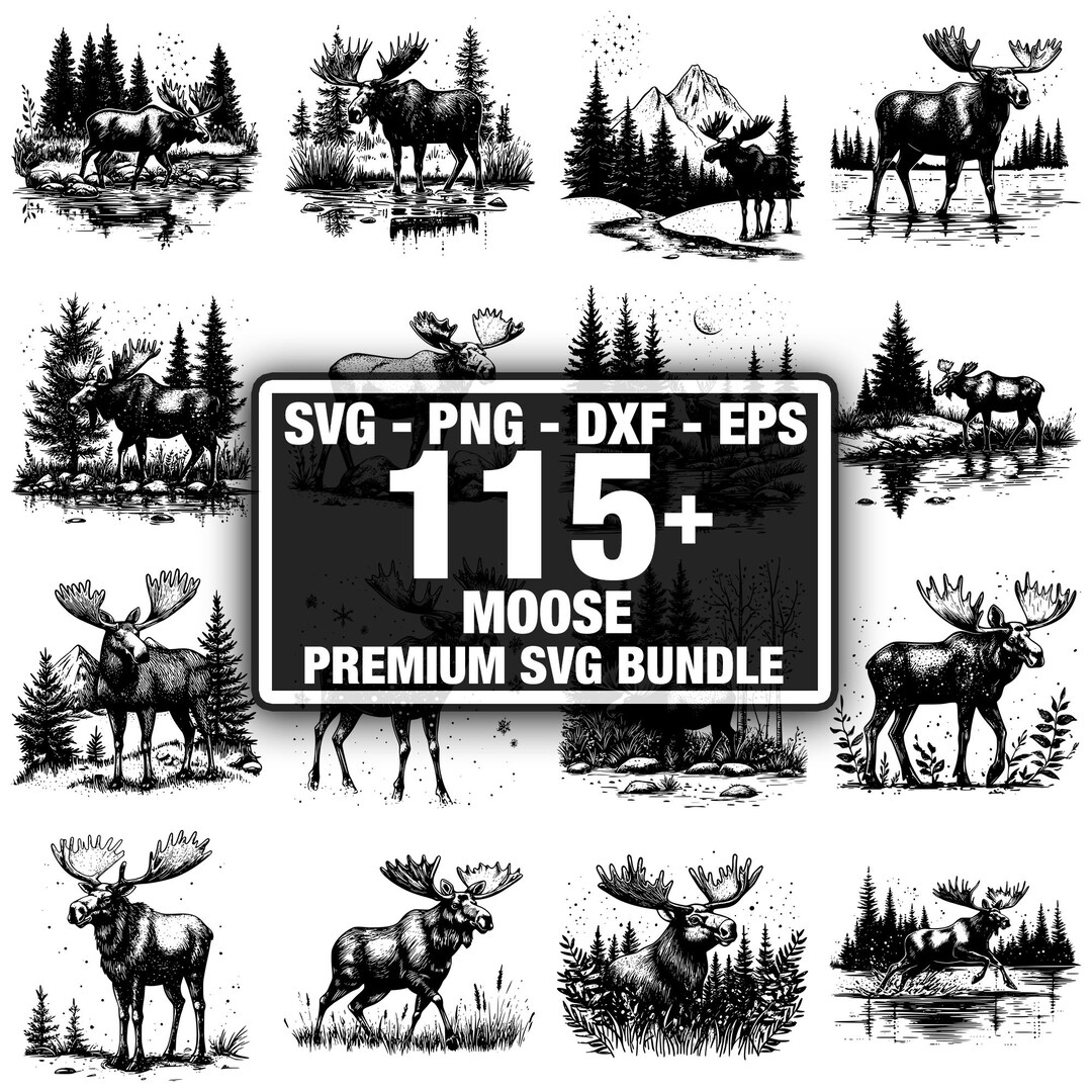 115+ Moose Bundle, Unique Designs Bundle, Instant Download Png, Dxf ...