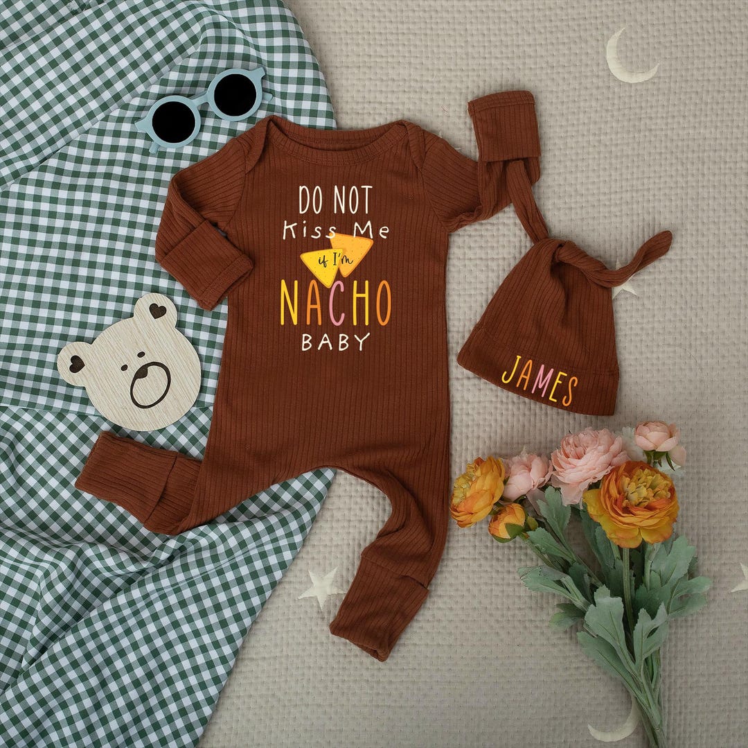 Personalized Nacho Baby Outfit, Custom Name Do Not Kiss Me If Im Nacho ...