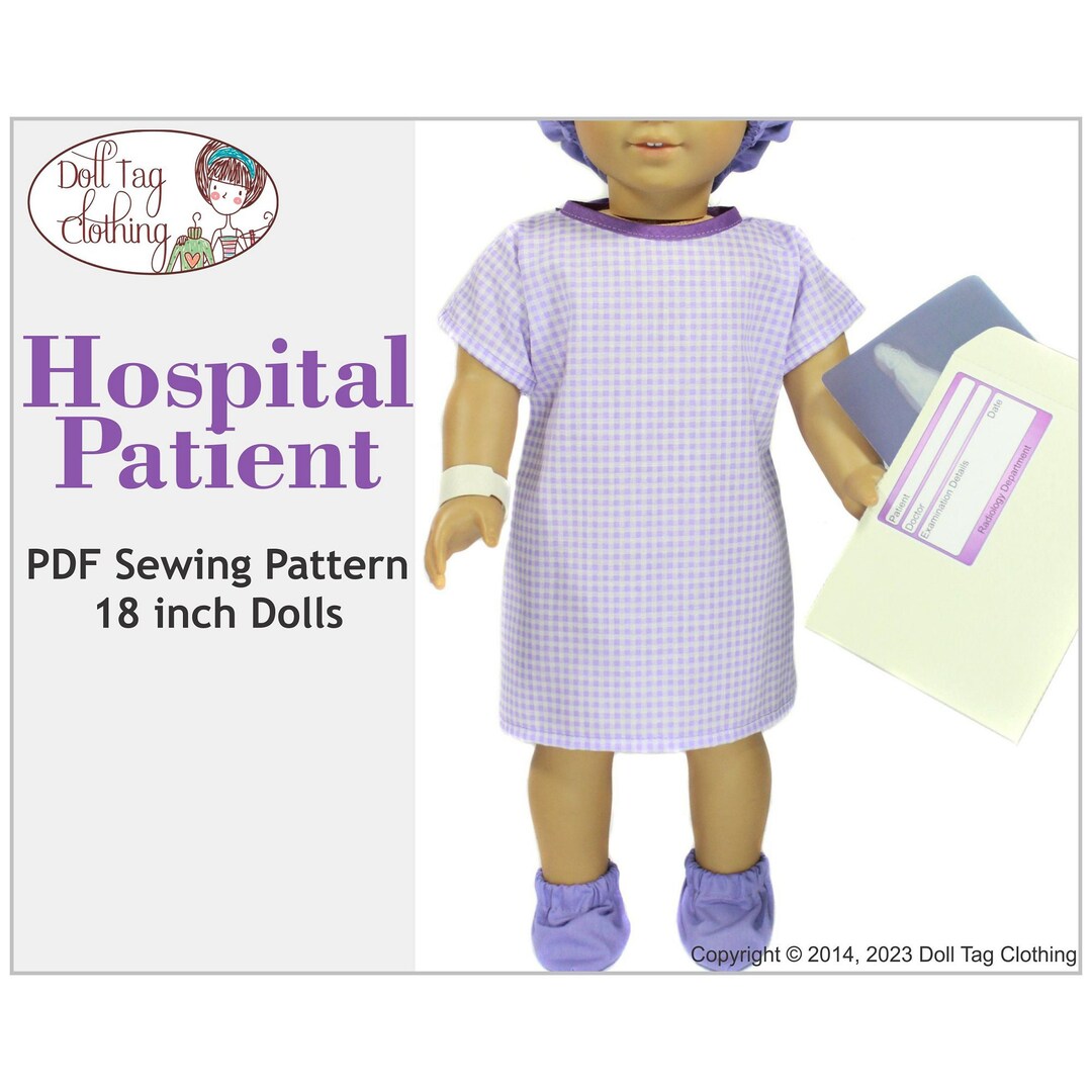 Hospital Patient Gown, Booties and X-rays PDF Pattern for 18 Inch Girl ...