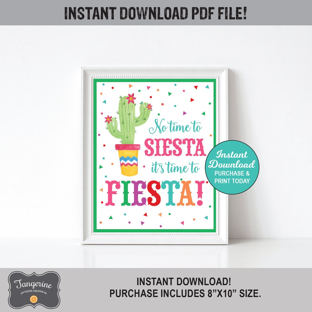 Fiesta Birthday Sign Printable 8x10, Fiesta Birthday Sign, No Time to ...