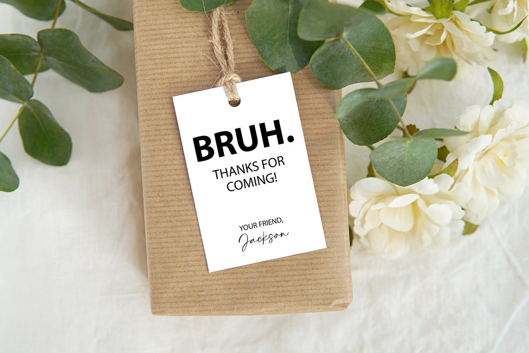 Bruh Birthday Favor Tags, Tween Teenager Thank You Tags, Boy Teen ...