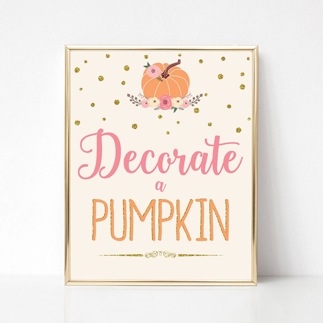 Pumpkin Decorate a Pumpkin Sign, Pink Gold Decorate A Pumpkin Sign, 1st ...