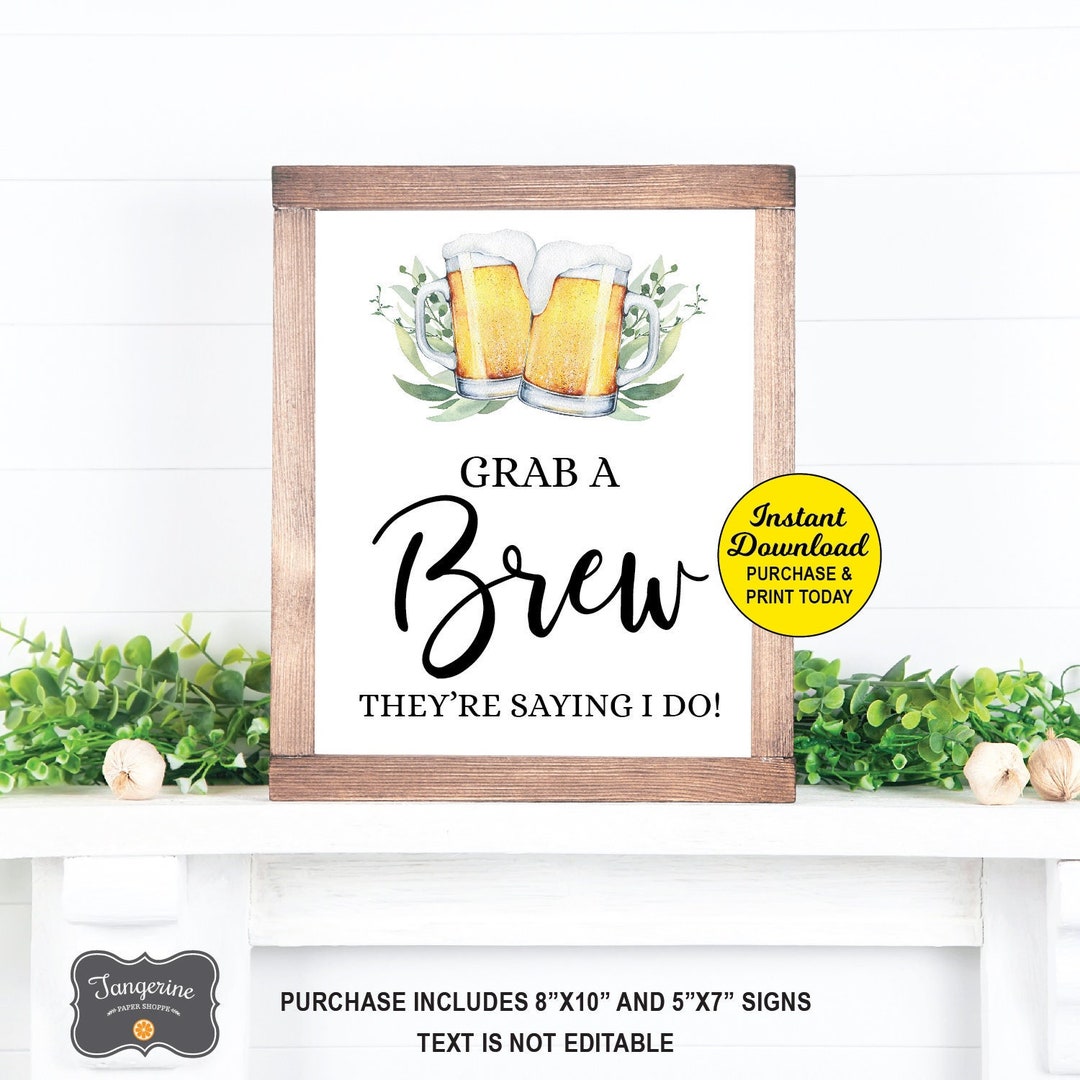 Grab a Brew They're Saying I Do Sign, Brews Before I Do's Engagement ...