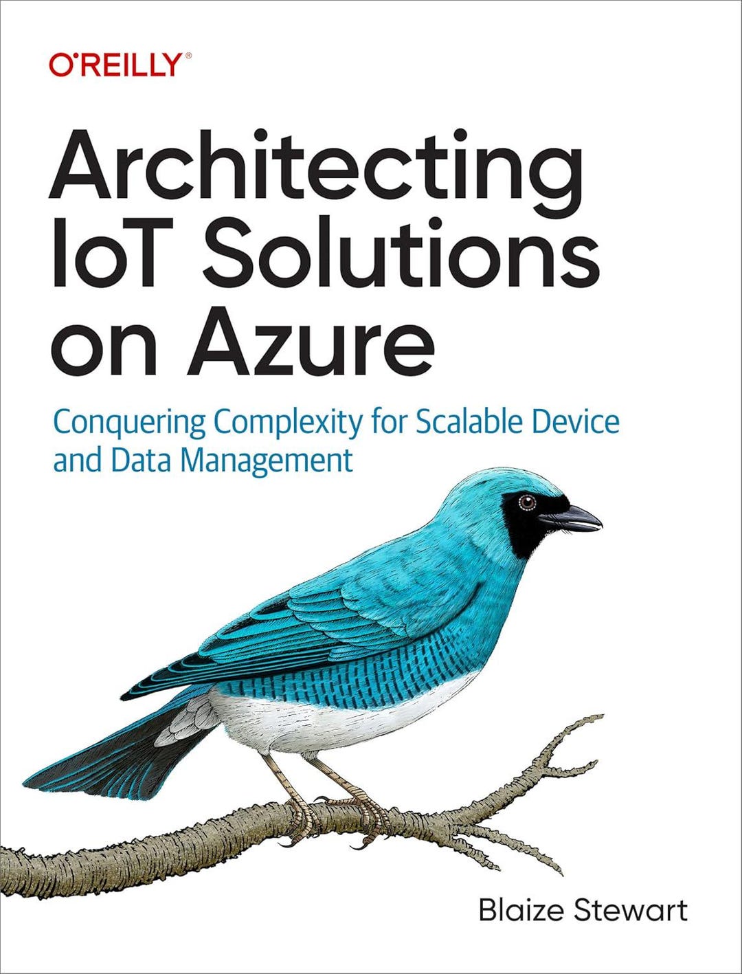 Architecting Iot Solutions on Azure: Conquering Complexity for Scalable ...