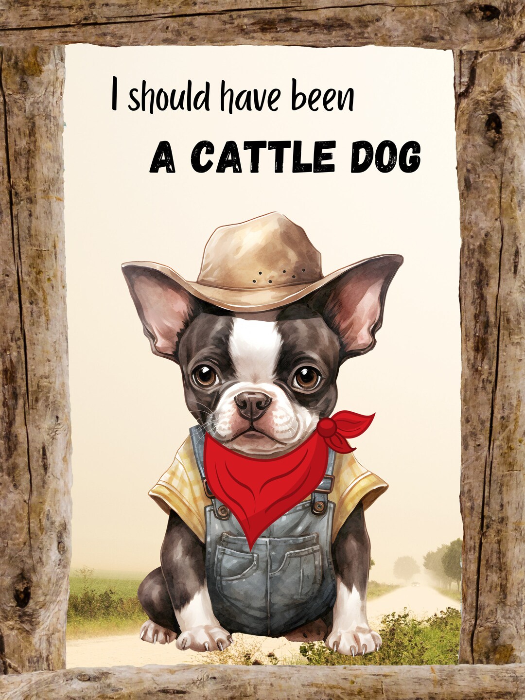 Boston Terrier Dog Art Print, Funny Cowboy Illustration, Cattle Dog ...