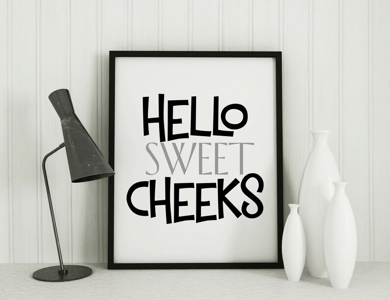 Hello Sweet Cheeks Bathroom Wall Art Print Sign - Etsy